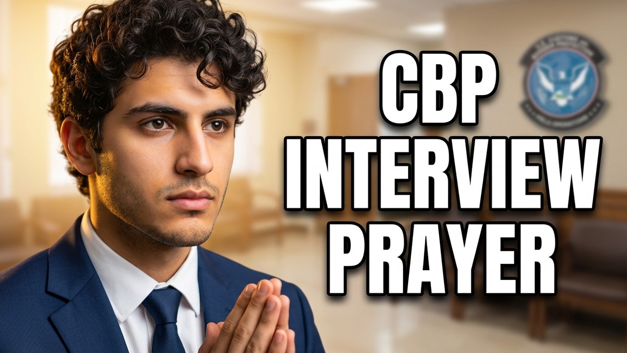 CBP Applicants Structured Interview prayer before the interview - YouTube