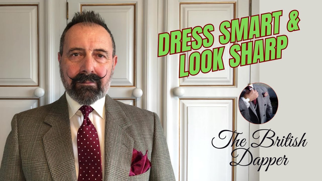 Dress Smart & Look Sharp - YouTube