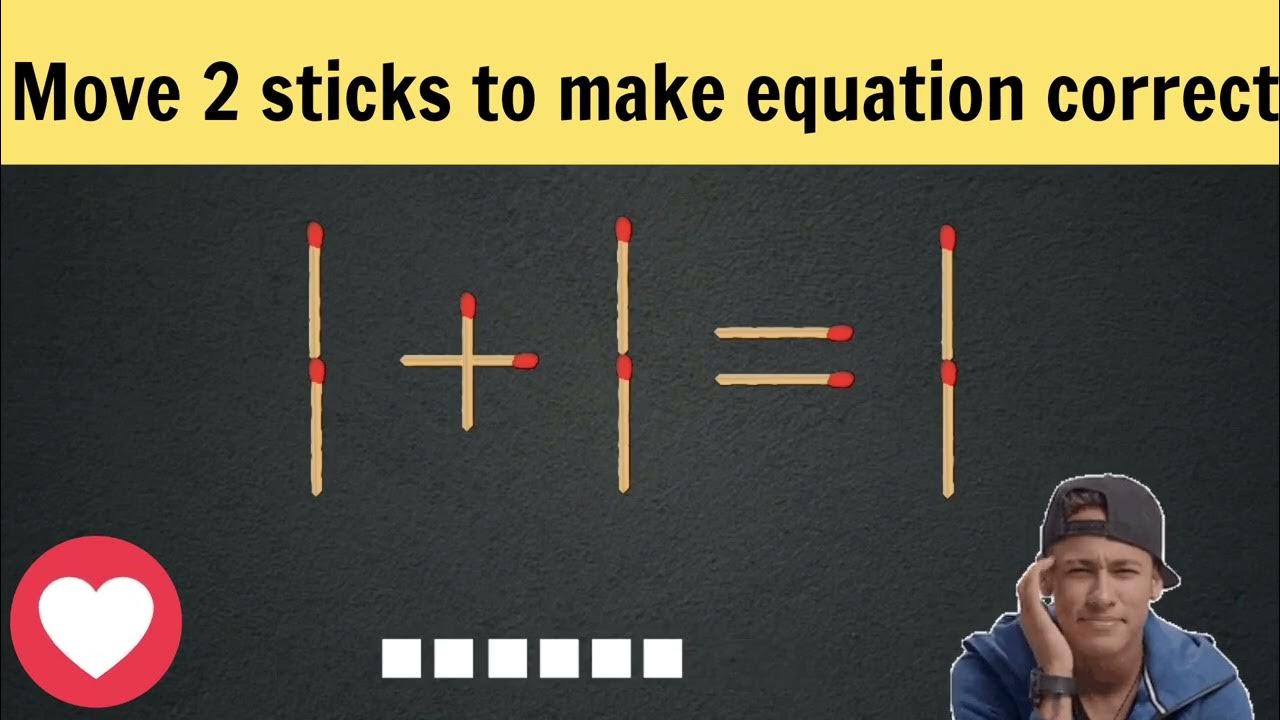 Logic puzzle.Move 2 sticks to make equation correct. - YouTube