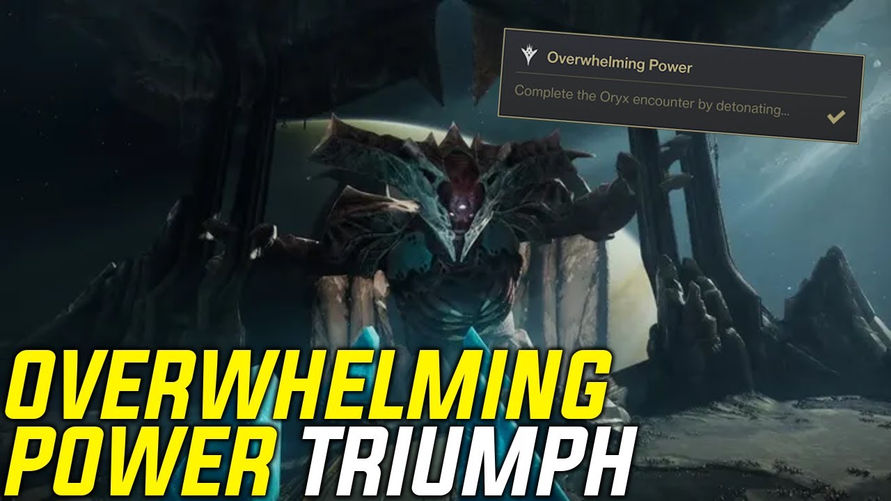 Destiny 2: King's Fall Overwhelming Power Triumph (Oryx 13 Orb Strat ...