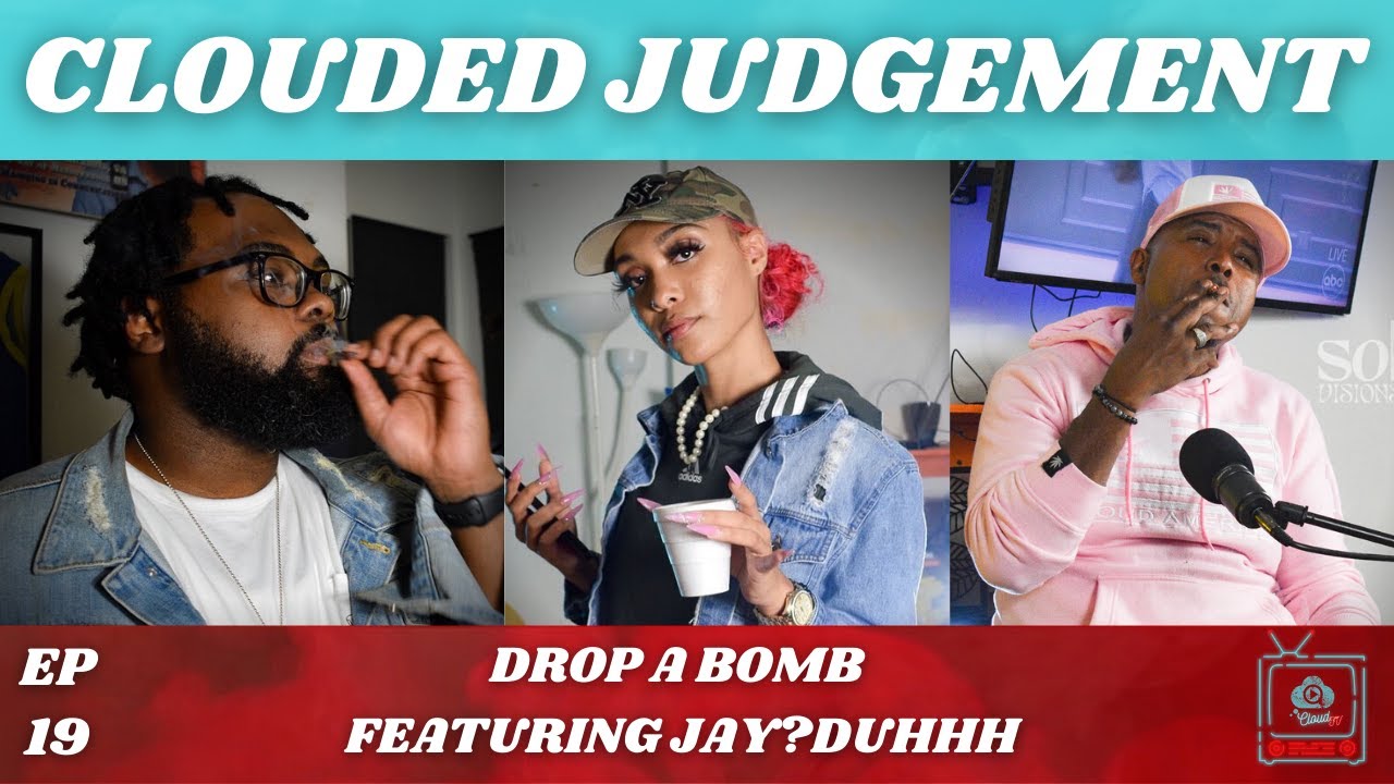 Cloud TV gets to know THE REAL Jay?Duhhh | Clouded Judgement Podcast - YouTube