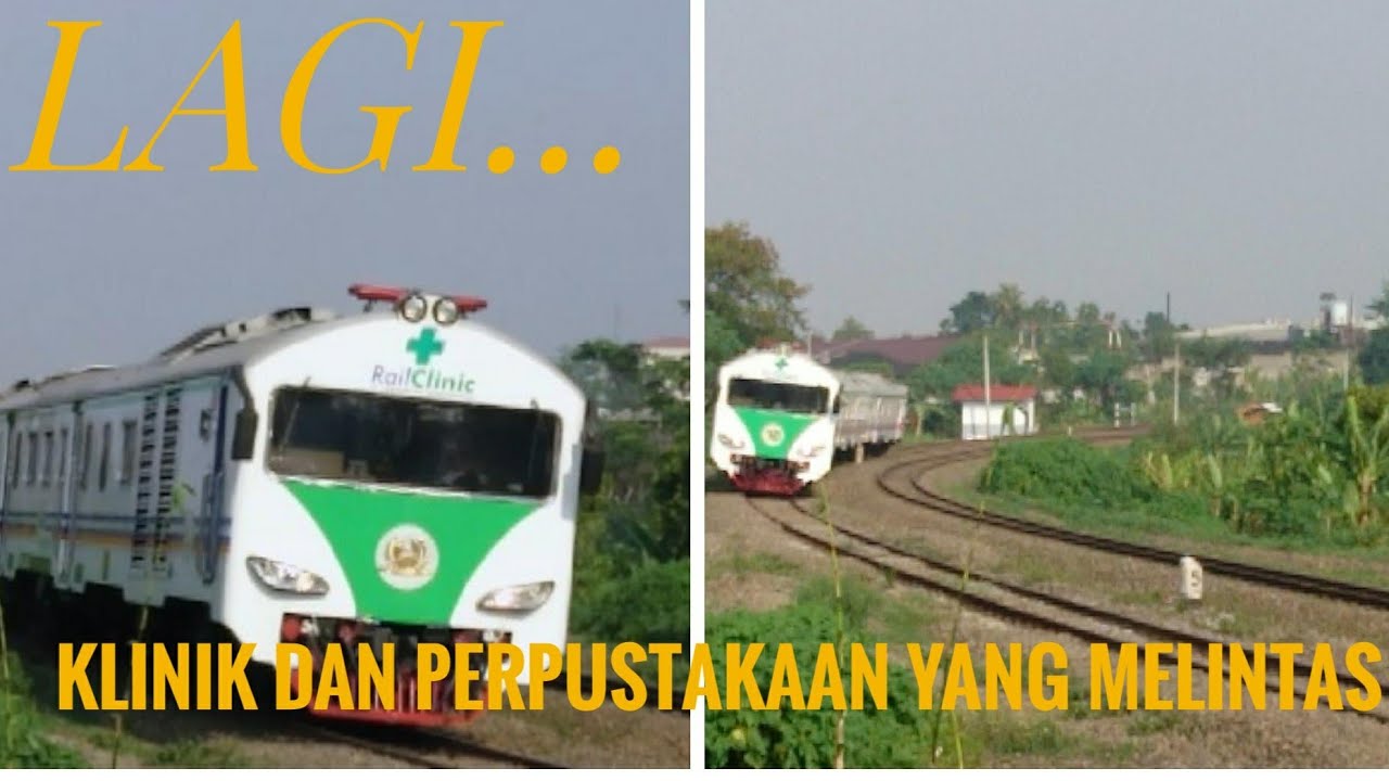 Lagi Klinik Dan Perpustakaan Milik Kereta Api Indonesia Yang Melintas ...