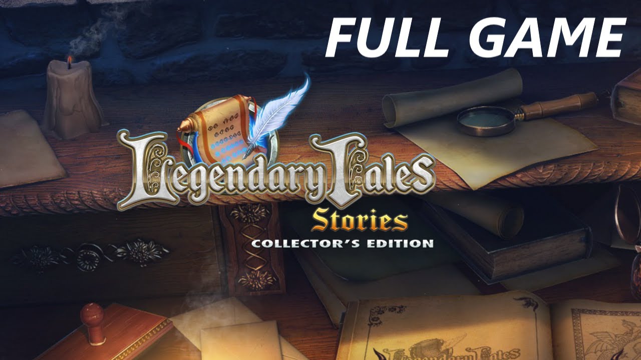 LEGENDARY TALES STORIES CE FULL GAME Complete walkthrough gameplay ...