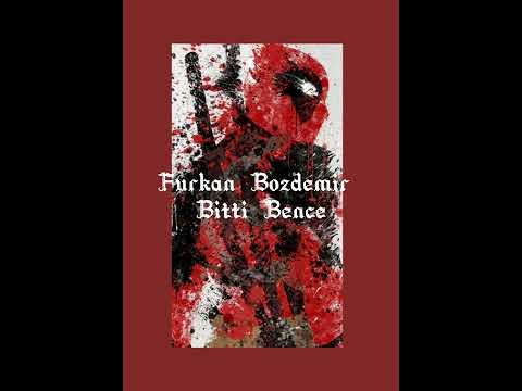 Furkan Bozdemir- Bitti Bence
