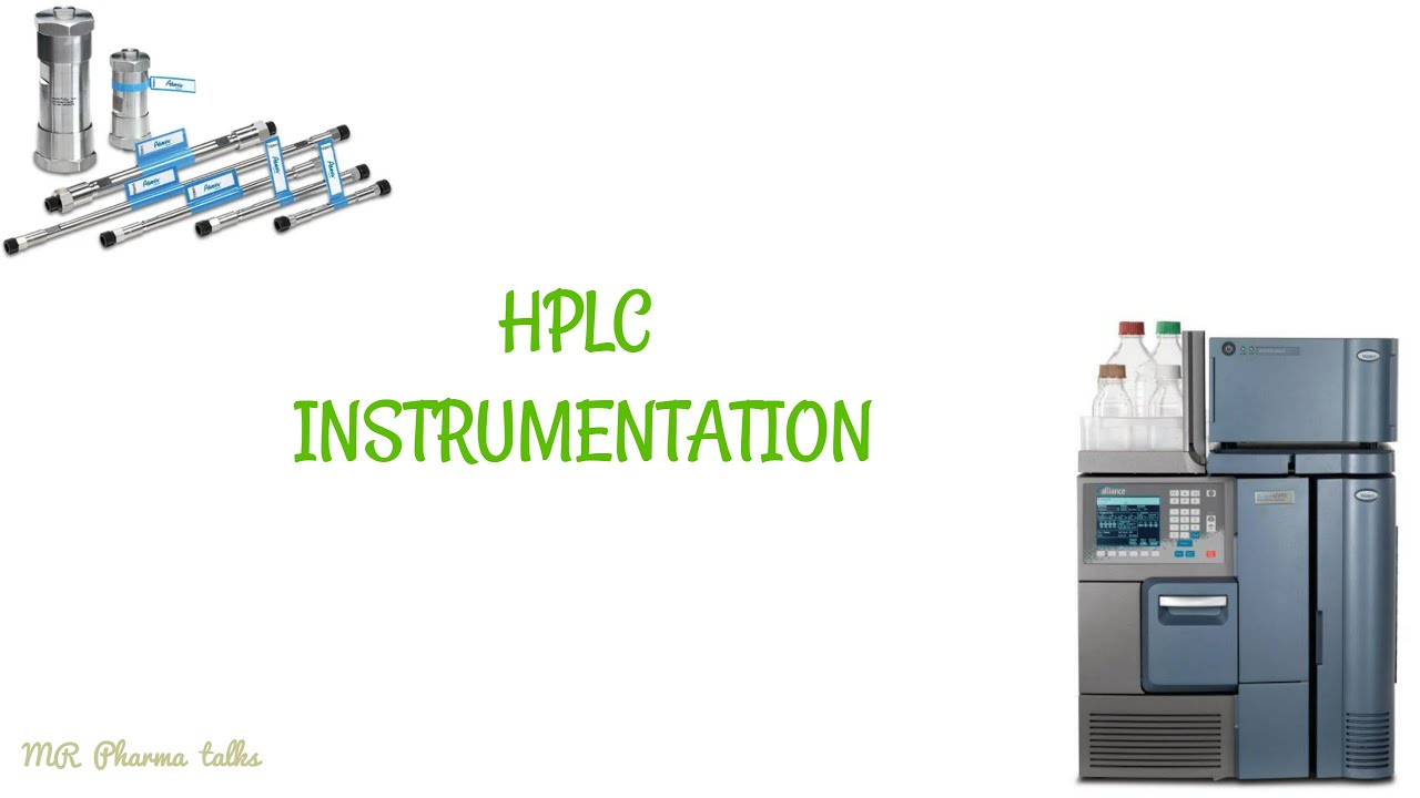HPLC PRINCIPLE AND INSTRUMENTATION - YouTube