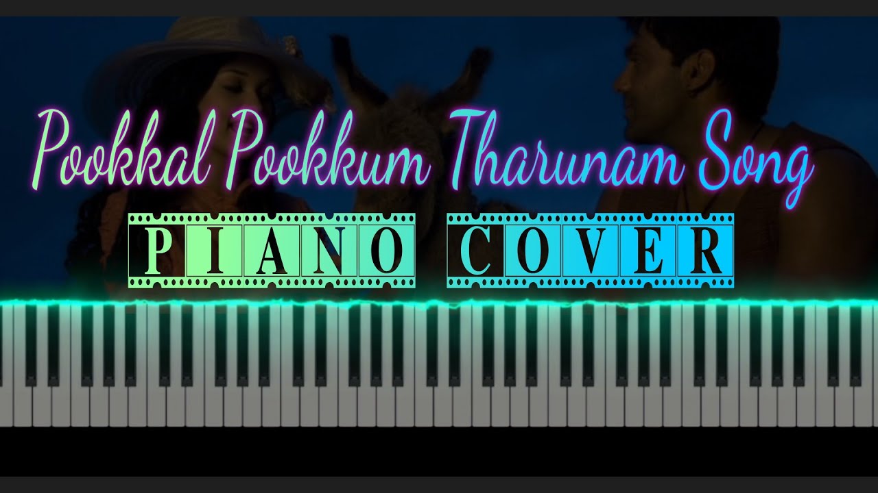 Pookkal Pookkum Tharunam | Song | Piano Cover | Madharasapattinam Movie ...