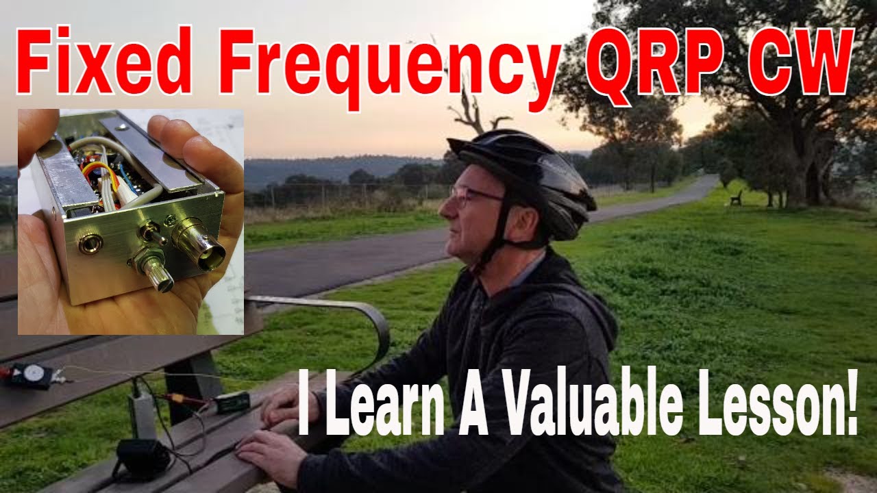 Fixed Frequency QRP CW: I learn an important lesson! - YouTube