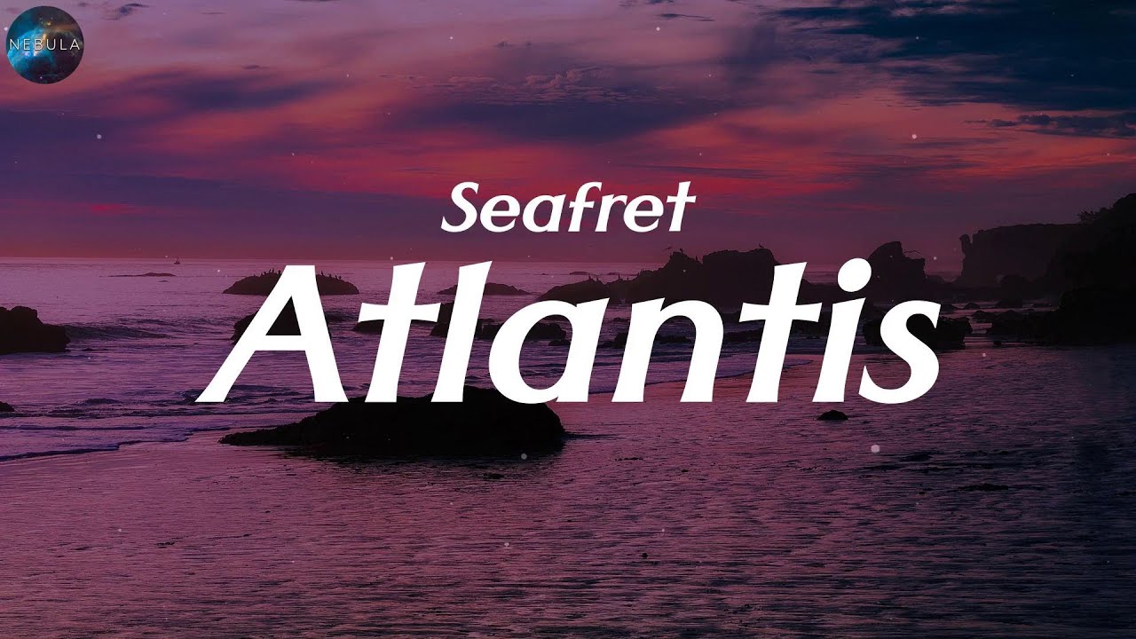 Seafret - Atlantis (Lyrics) | Mix Lyrics Songs 2023 - YouTube