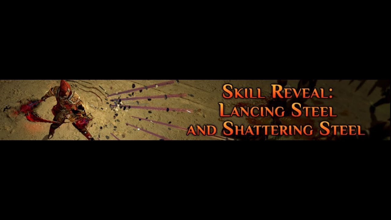 (two) NEW SKILLS REVEALED! - Lancing [Steel] and Shattering [Steel ...