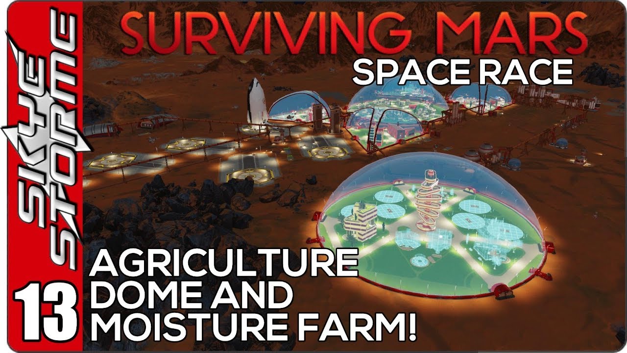 AGRICULTURE DOME AND MOISTURE FARM! Surviving Mars Space Race - Japan ...