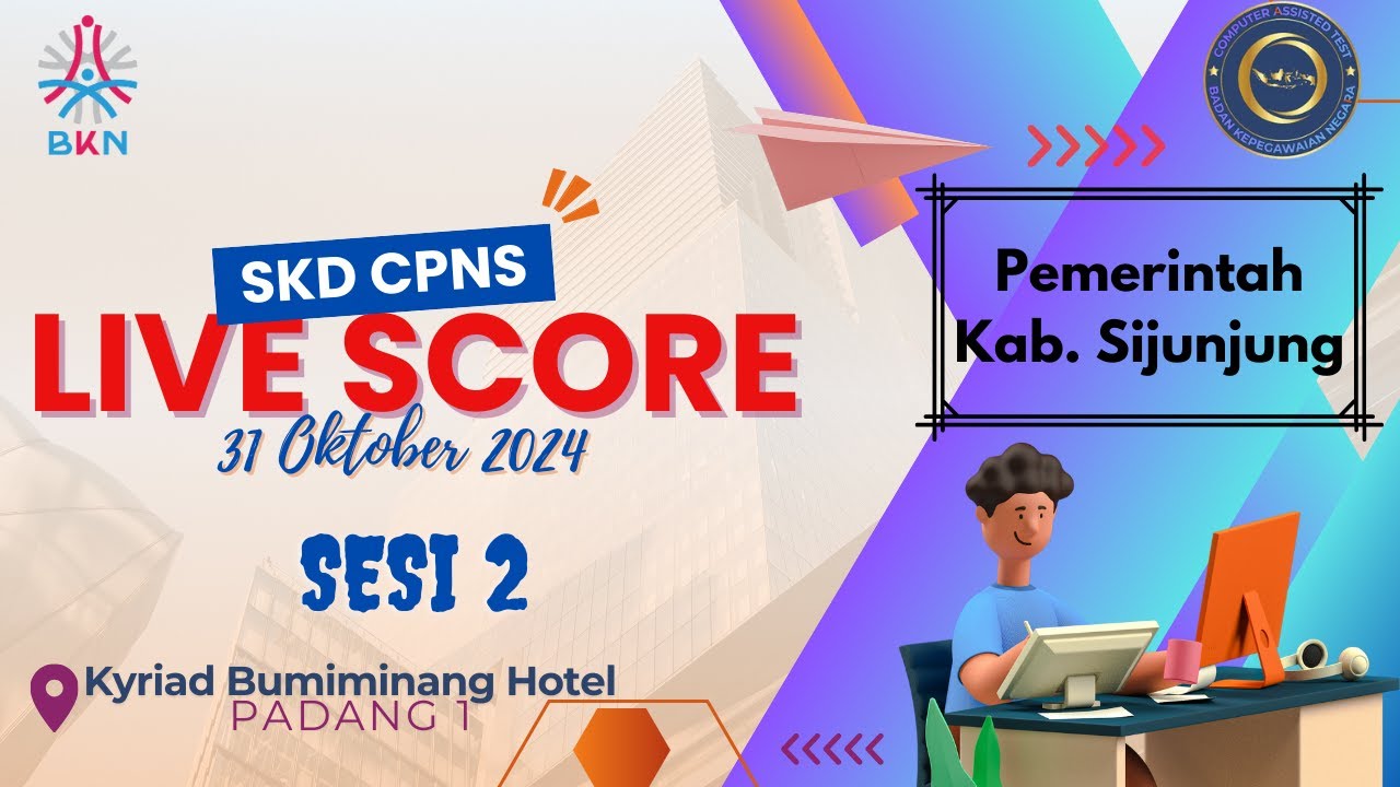 LIVE SCORE SKD CPNS TAHUN 2024 TITIK LOKASI PADANG 1 - KYRAD BUMIMINANG ...