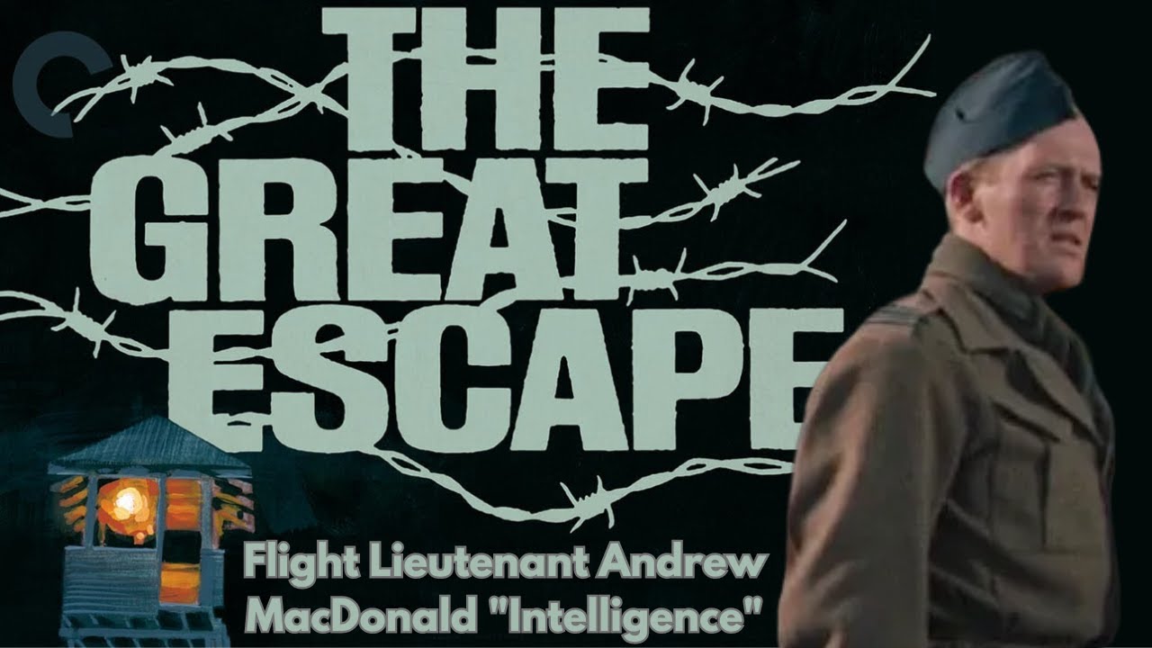 Mastermind of The Great Escape: The Intelligence of Andrew MacDonald ...