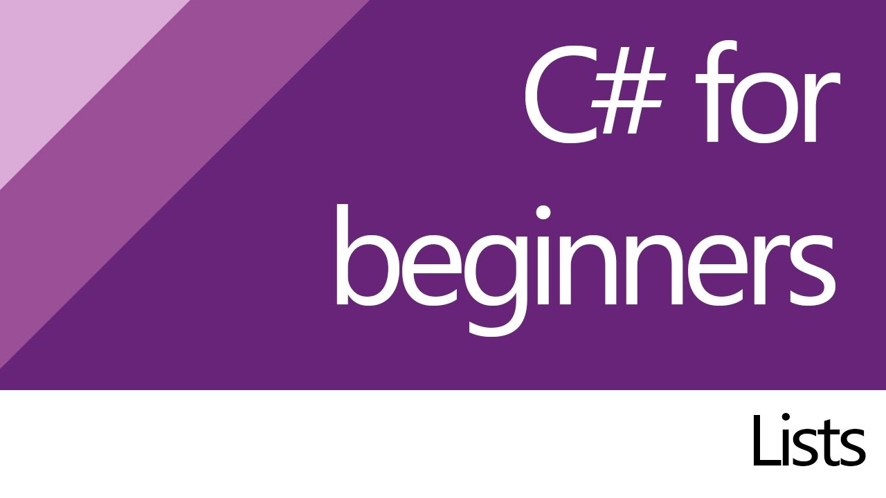C# for beginners - 17. Lists - YouTube