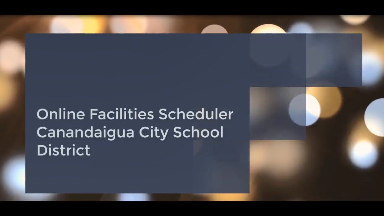 Canandaigua City School District Facilities Scheduler - YouTube