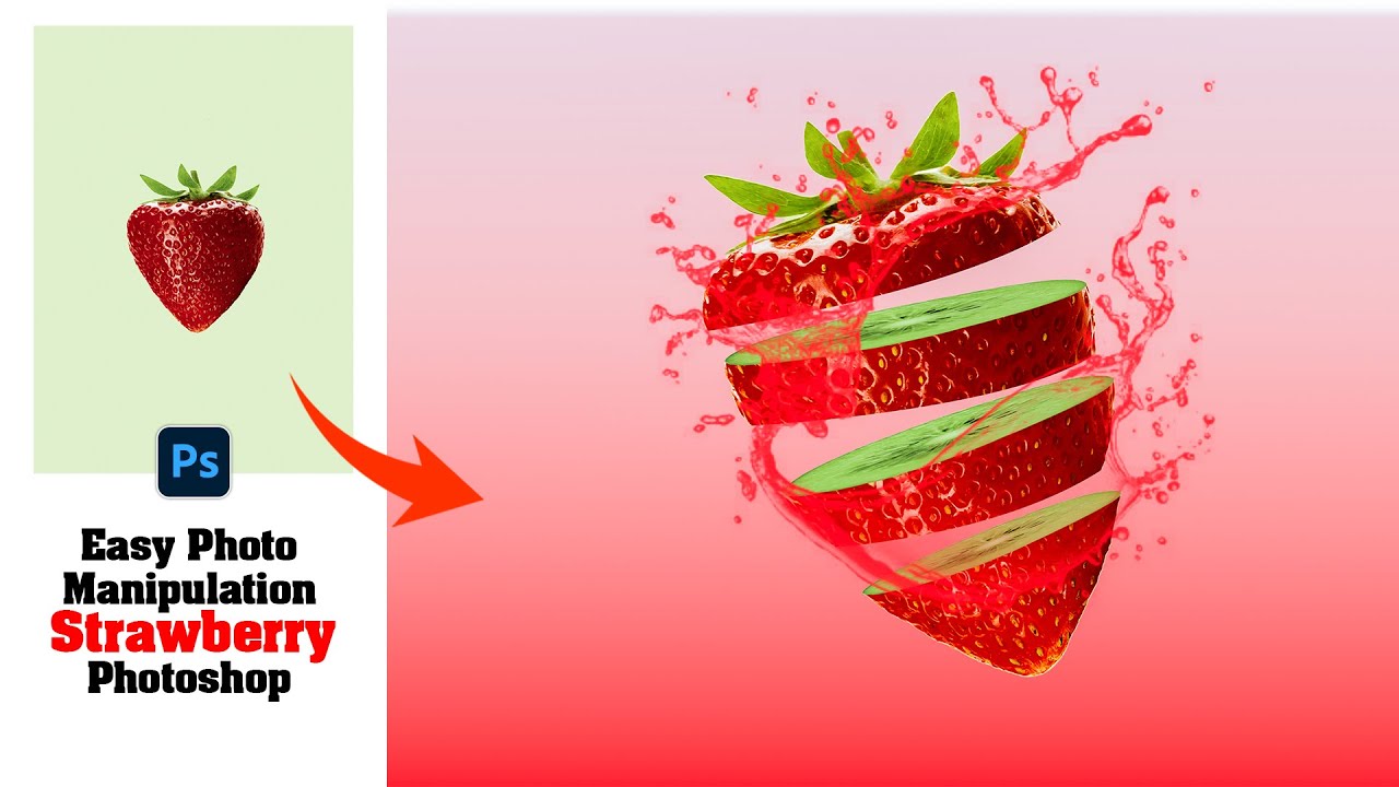 Easy Photo Manipulation Strawberry |Photoshop Tutorial 2024 | Vidu Art ...