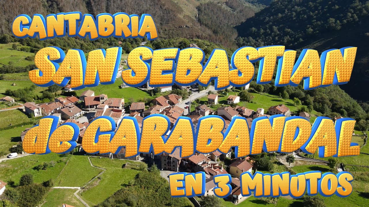 SAN SEBASTIAN DE GARABANDAL en 3 minutos. CANTABRIA. Conoce las ...