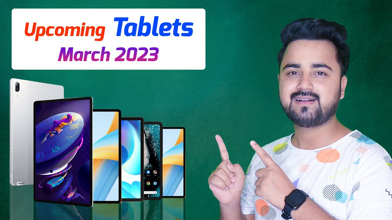 Best Upcoming Tablets Launches In March 2023🤩🤩 - YouTube
