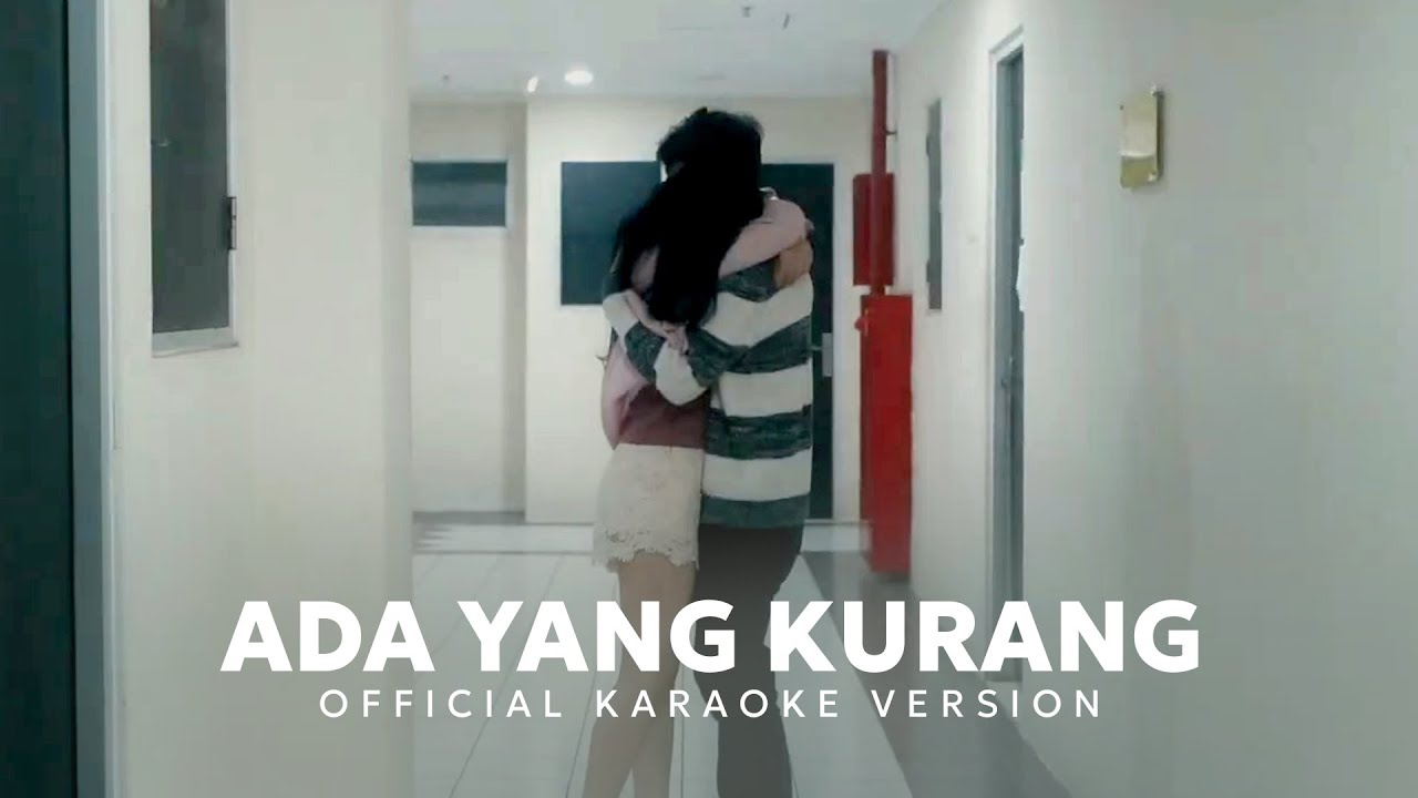 KIDNEP OFFICIAL - Ada Yang Kurang (Karaoke Version) - YouTube