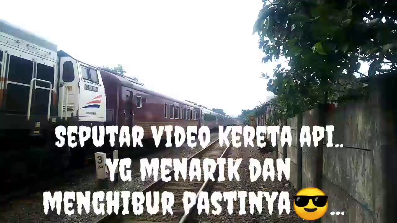 Kumpulan video kereta api (part 3) - YouTube