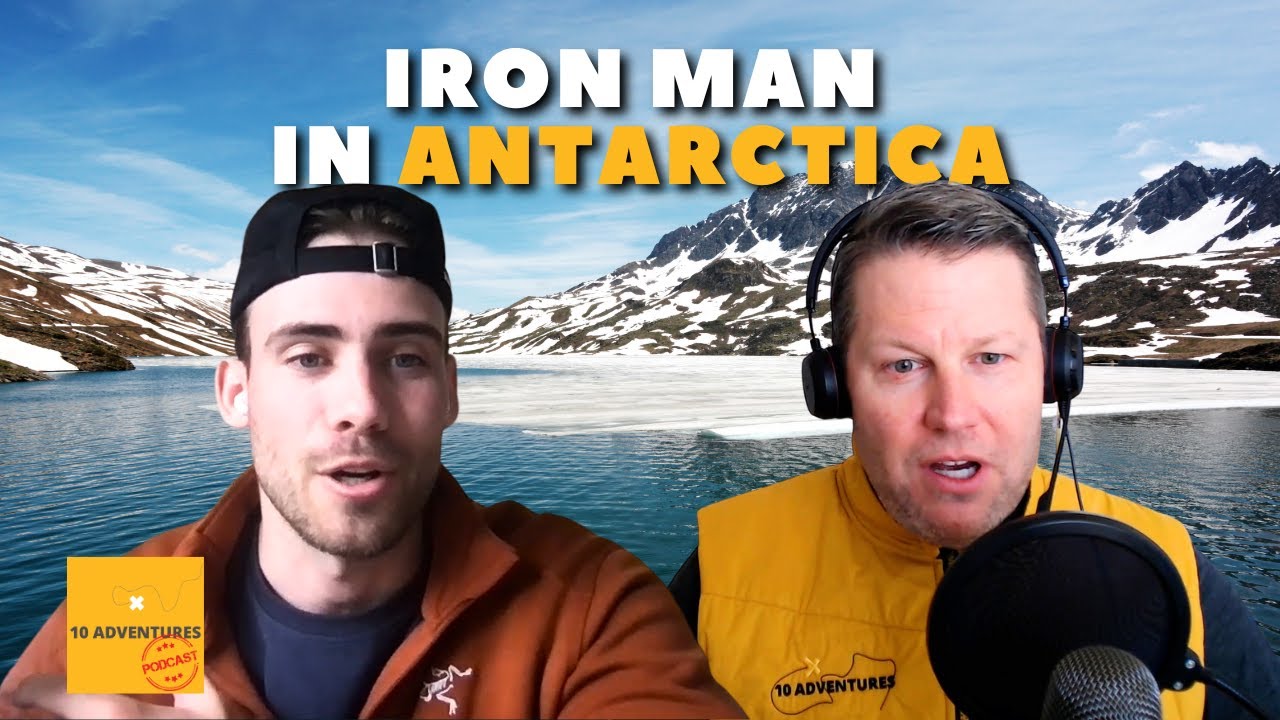 EP-163 CHASING ANTARCTICA: Conquering Ironman Challenges Across Seven ...