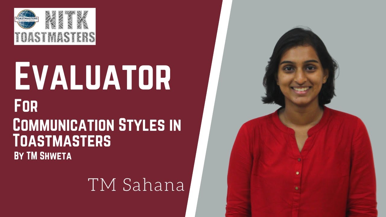 Evaluation for "Communication Styles in Toastmasters" speech by TM Sahana - YouTube