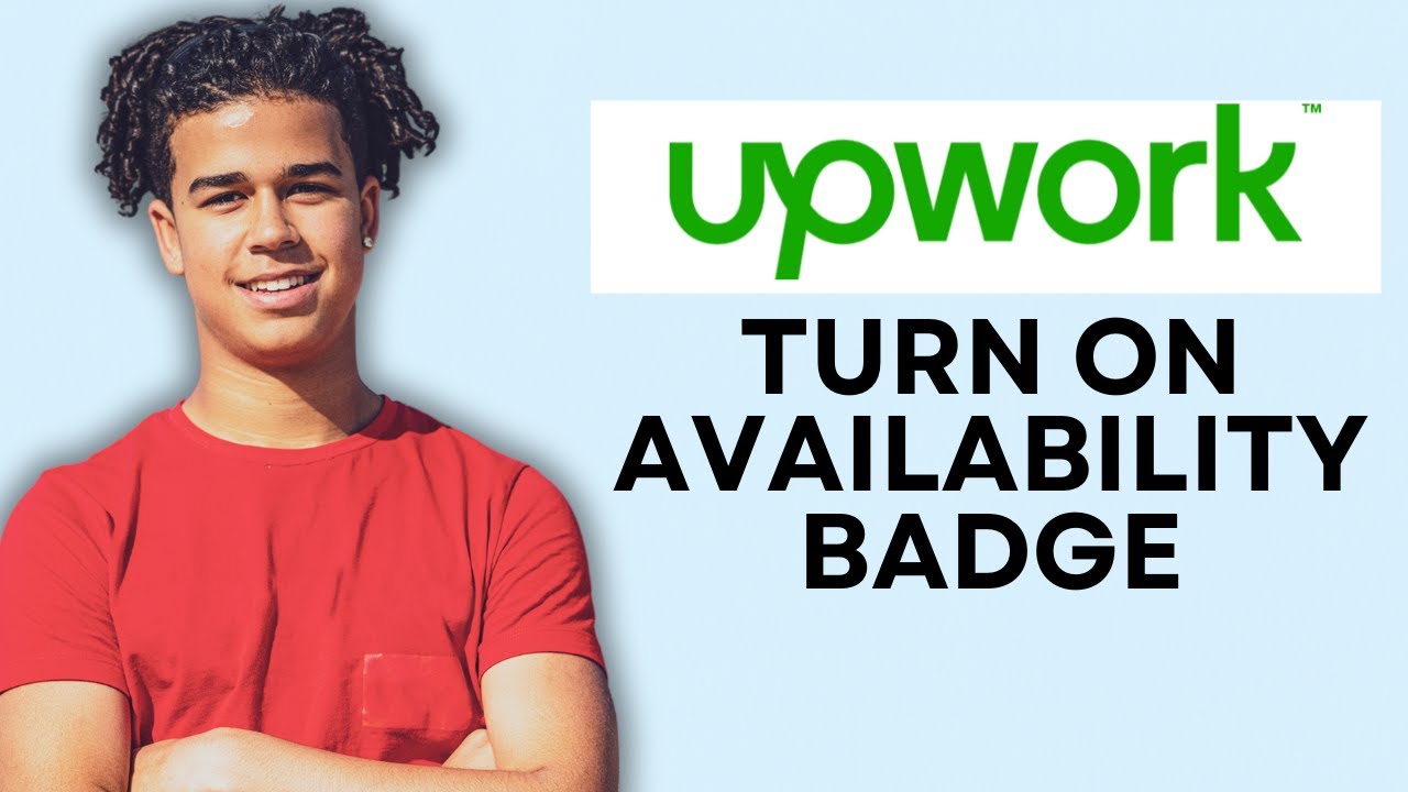 HOW TO TURN ON AVAILABILITY BADGE ON UPWORK - YouTube