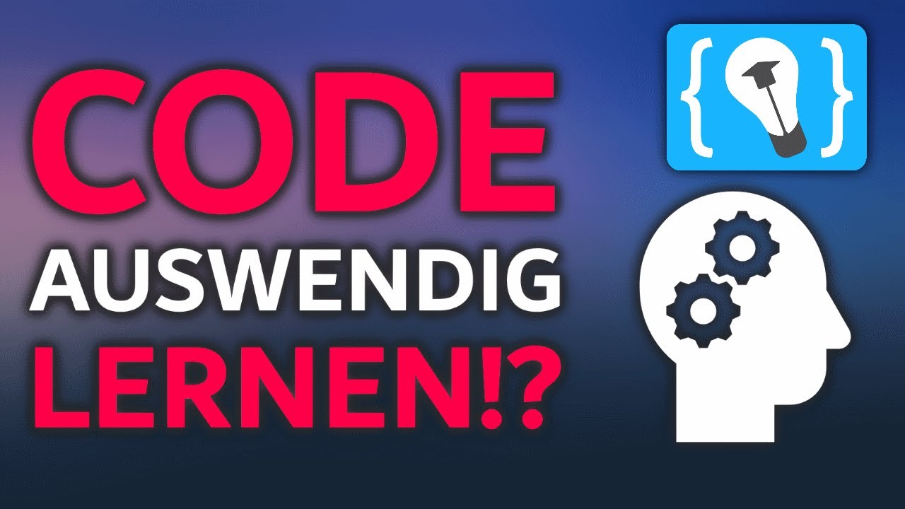 Code Auswendig Lernen Ein Tipp Für Programmier Einsteiger Youtube