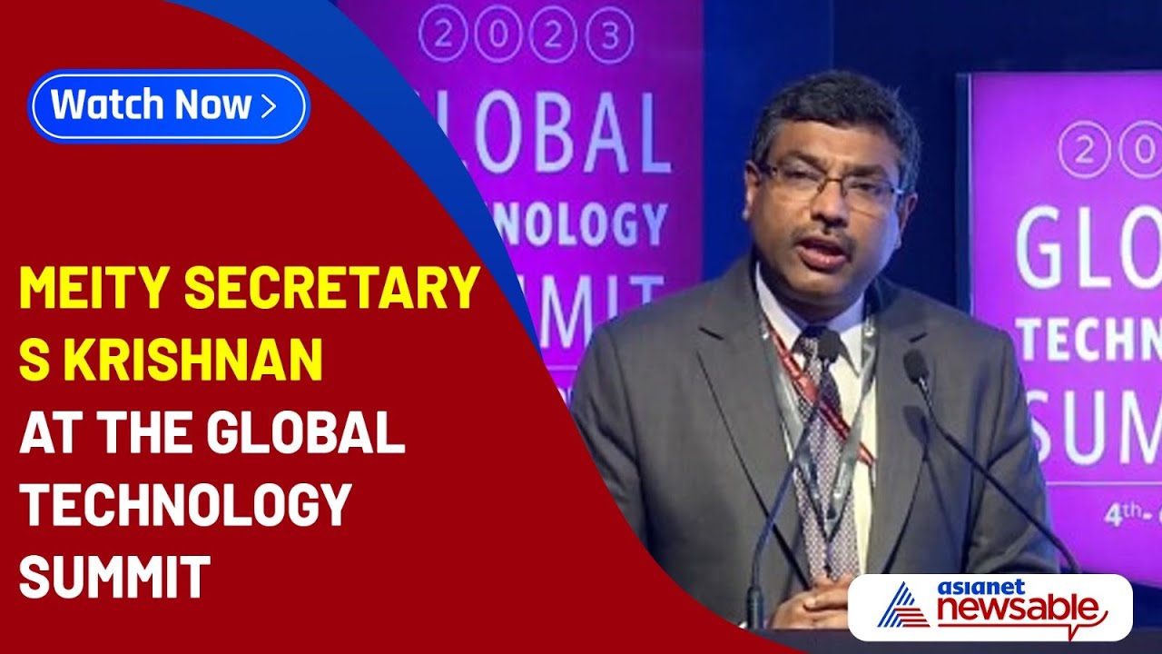 MeitY Secretary S Krishnan at the Global Technology Summit 2023 ...