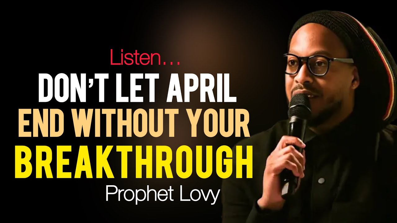 Don’t Let April End Without Your Breakthrough.Apply This Faith Now and ...