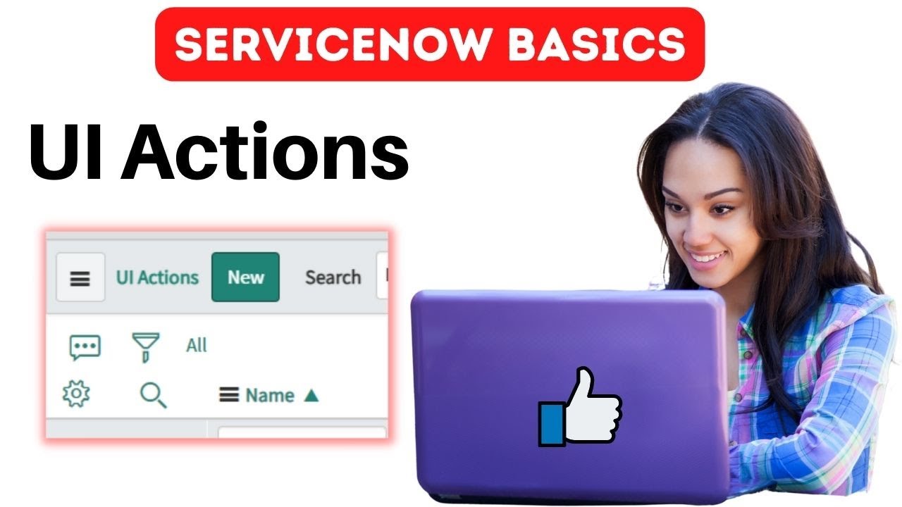 What Are Servicenow Ui Actions Servicenow Basics Youtube 2726