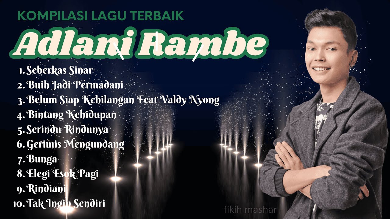 Adlani Rambe Kompilasi Lagu Terbaik | Seberkas Sinar - Buih Jadi ...