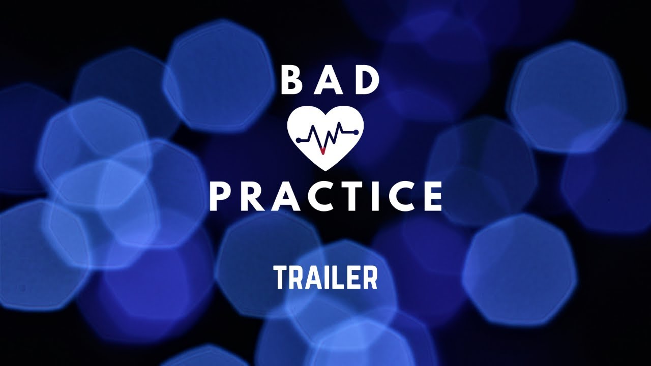 Bad Practice ll Trailer - YouTube