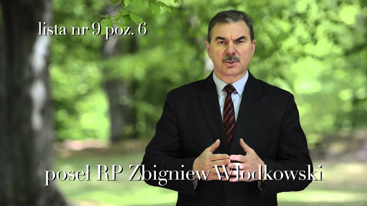 Zbigniew Wlodkowski - spot wyborczy, lista nr 9 - YouTube