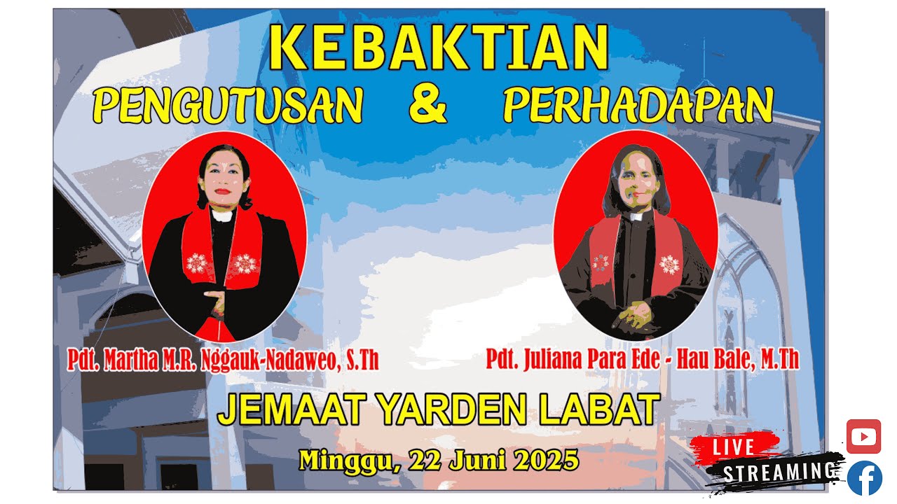 Kebaktian Pengutusan & Perhadapan Ketua Majelis GMIT Yarden Labat - YouTube