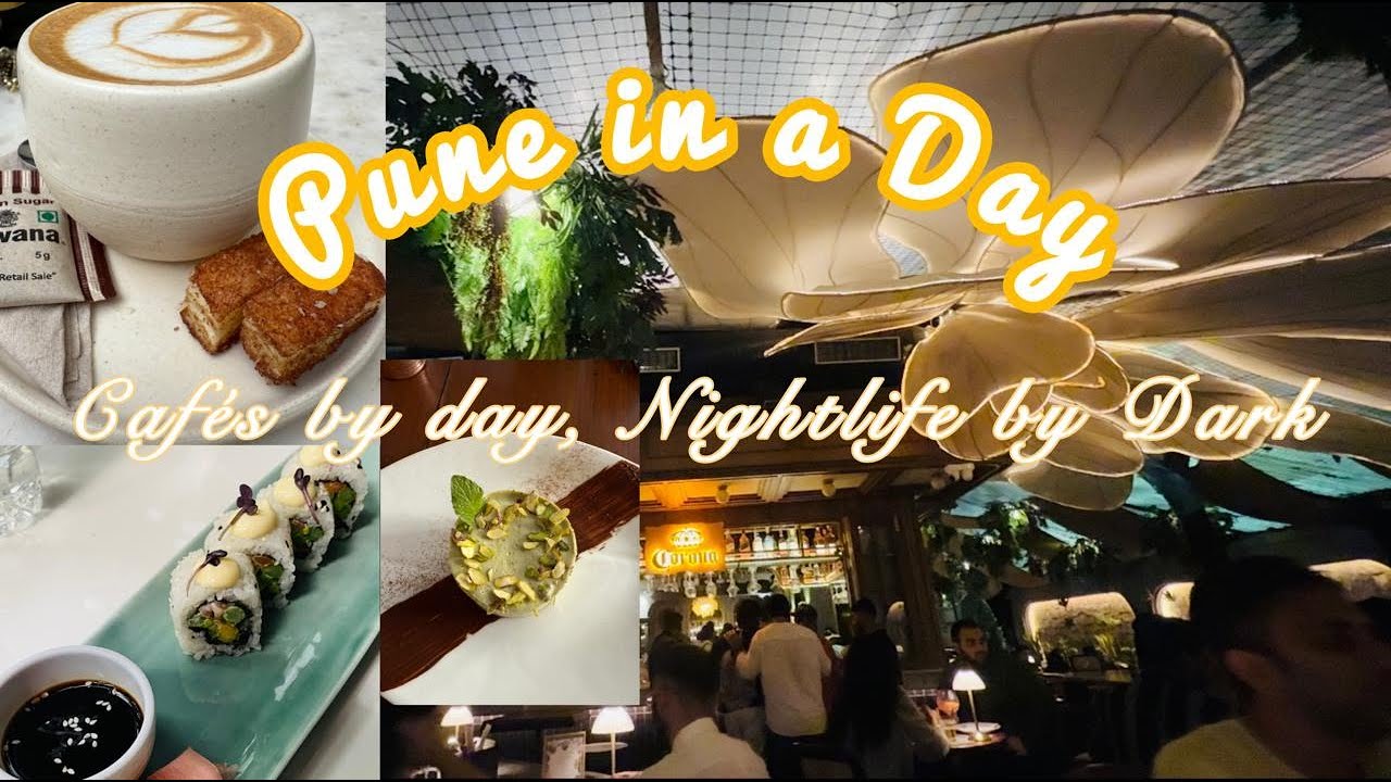 A Day in Pune | Exploring Aesthetic Cafes | Day Scenes & Night Vibes ...