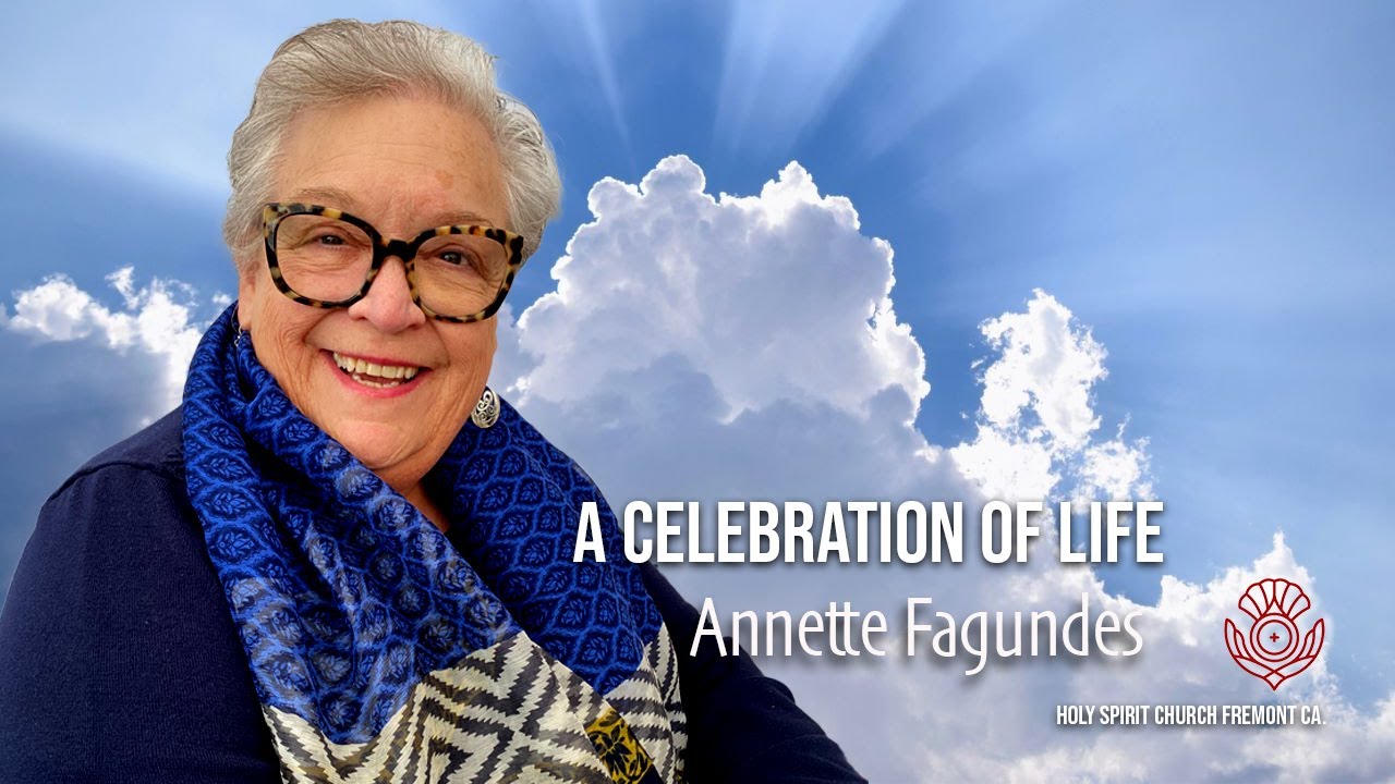 A CELEBRATION OF LIFE - Annette Fagundes - YouTube