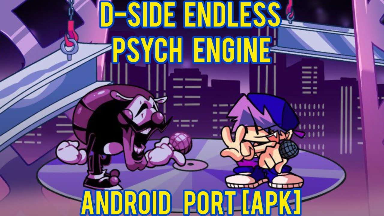 Friday Night Funkin|D-Side Endless Psych Engine Android Port[APK] - YouTube