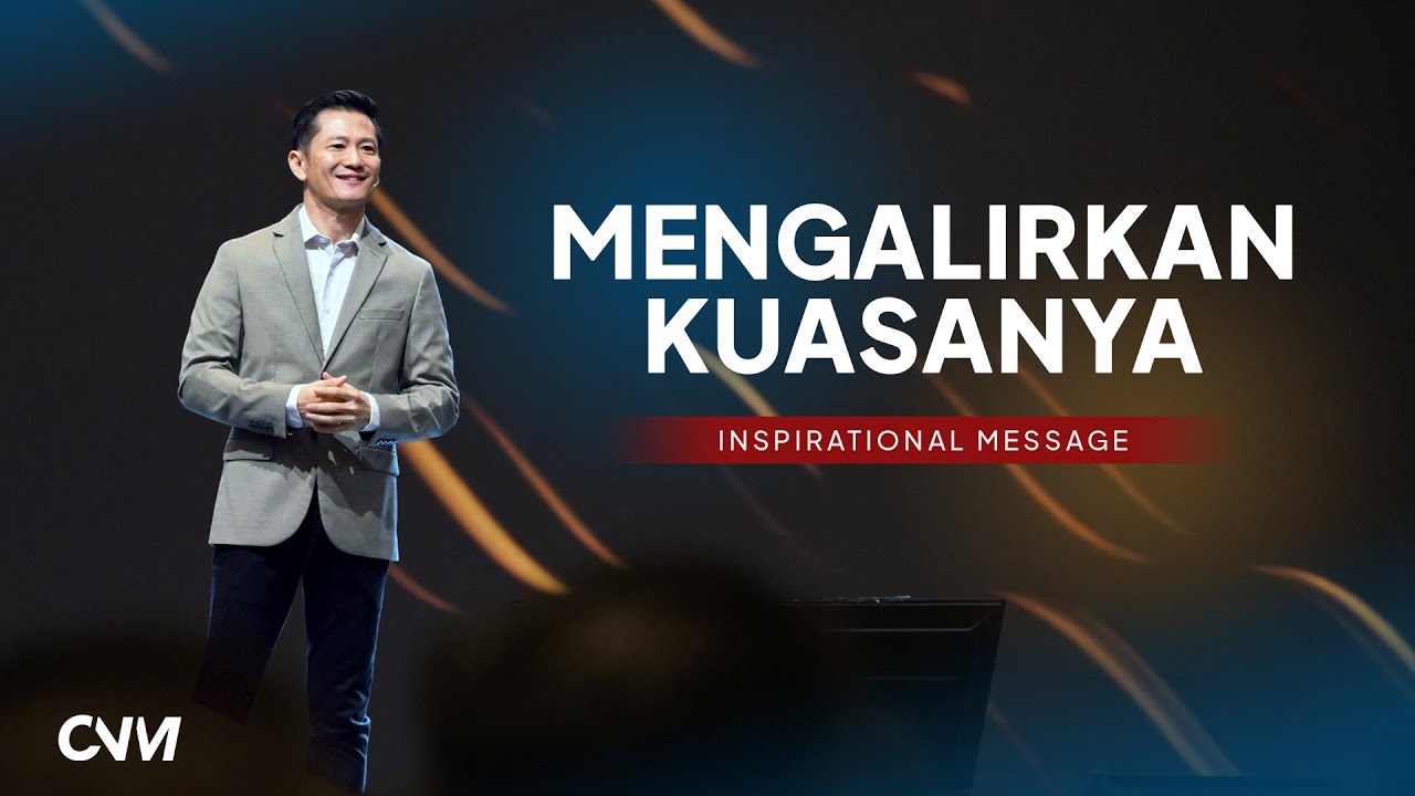 MENGALIRKAN KUASANYA | LET THE POWER OF GOD FLOW THROUGH YOU - YouTube