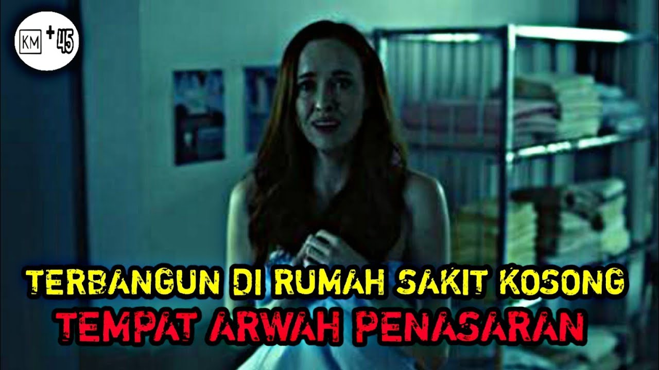 RUMAH SAKIT YG BERADA DI ALAM LAIN | alur cerita film horor - YouTube