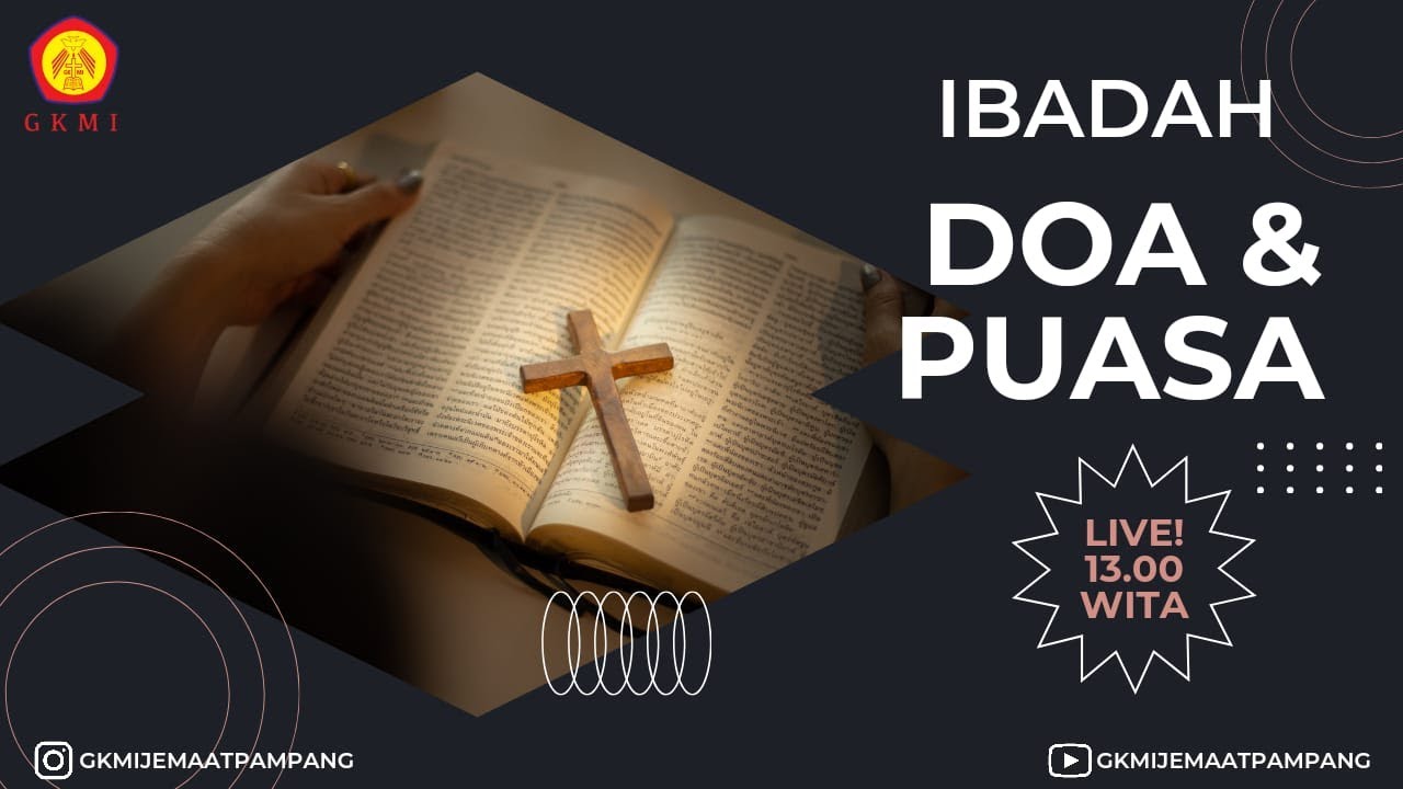 IBADAH DOA PUASA, 8 MAR 25 | SUKACITA SEBAB PENCURAHAN HUJAN AWAL DAN ...