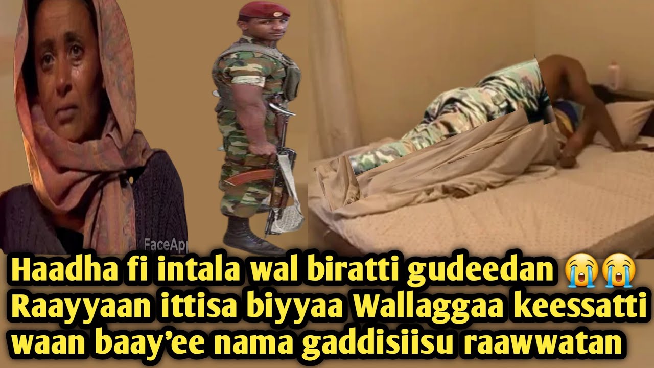 intala durbaa fi haadha wal biratti gudeedan raayyaan ittisa biyyaa ...