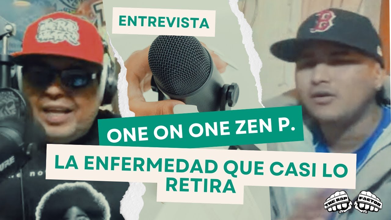 "ZEN P: ‘PENSÉ QUE NO VOLVÍA A RAPIAR’" La Enfermedad Que Casi Lo Calla ...