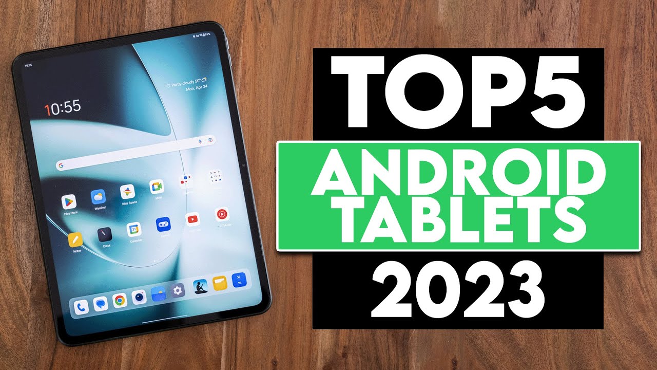 Top 5 Best Android Tablets For 2023 - YouTube