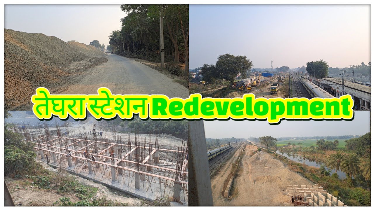Teghra railway station | sab kuchh badal raha | smart station banega ...