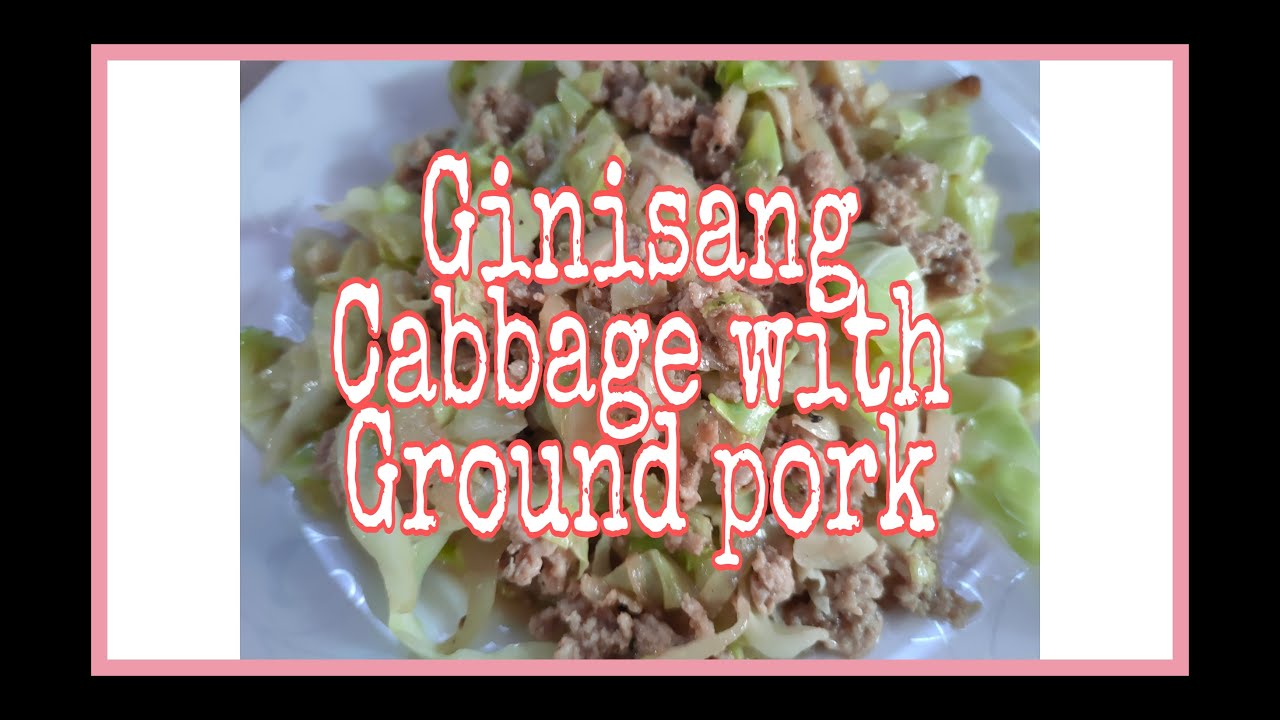 Ginisang Cabbage with Ground pork | Carenderia Recipe | PANG NEGOSYO ...