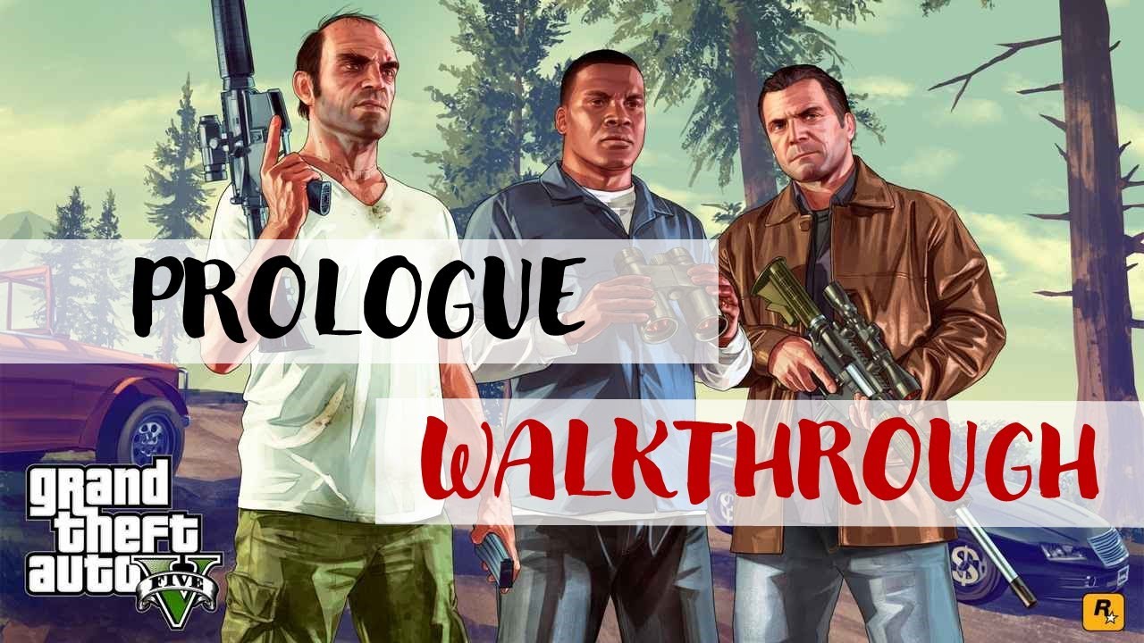 GRAND THEFT AUTO V | PROLOGUE | GAMEPLAY WALKTHROUGH | GTA 5 PROLOGUE ...