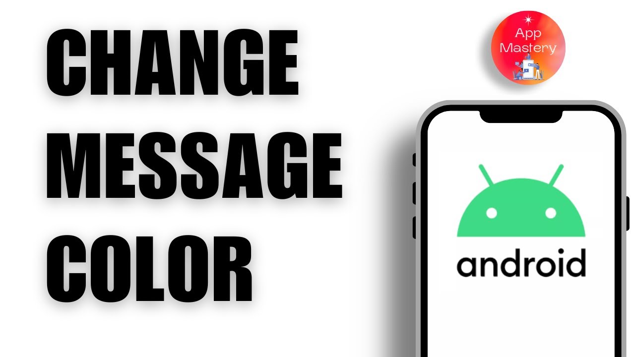 How to Change Message Color on Android - YouTube