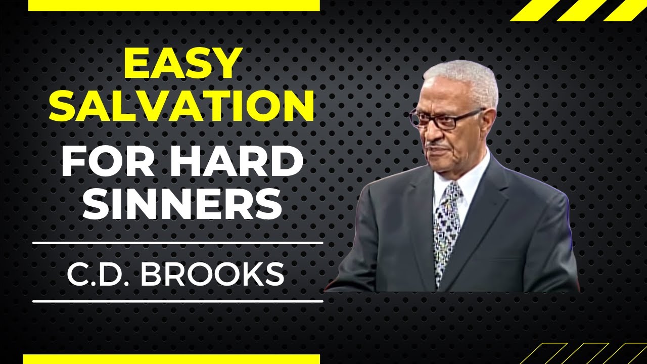 Easy Salvation For Hard Sinners - CD Brooks - YouTube