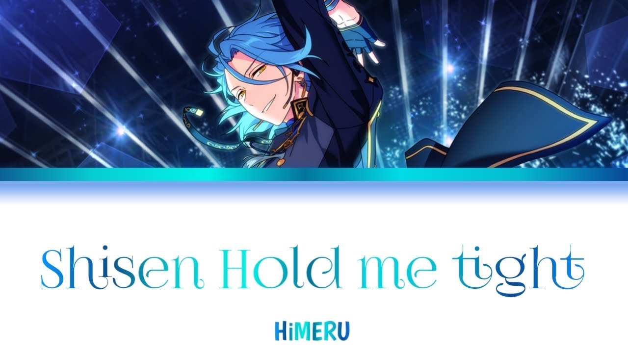 [ES] Shisen Hold me tight - HiMERU || Color coded Lyrics (Kan/Rom/Eng) - YouTube