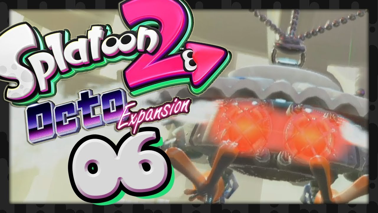 SPLATOON 2 OCTO EXPANSION #06 - LE RETOUR DES BOSS ?! - YouTube